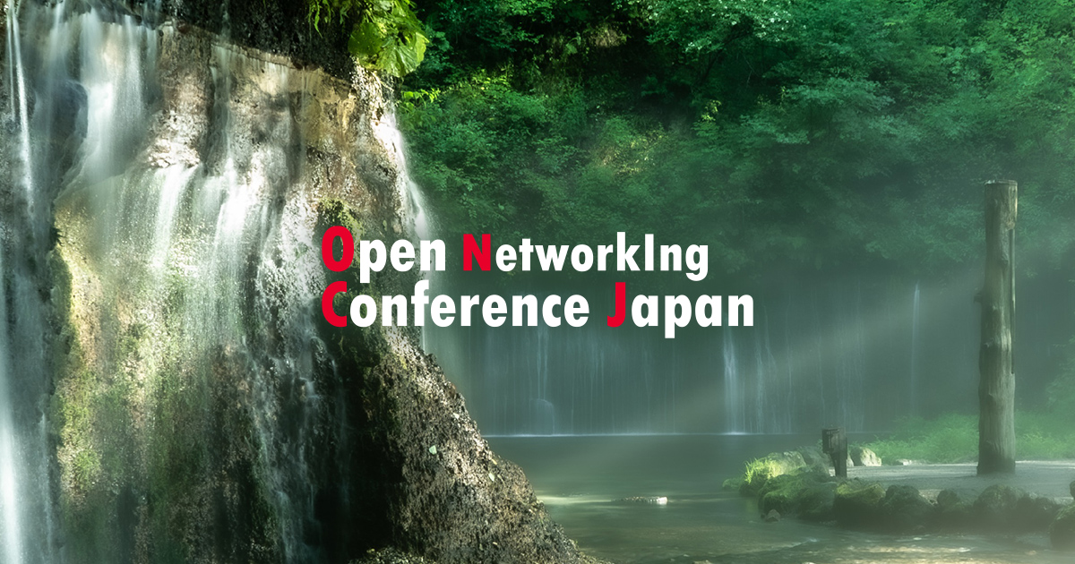Open NetworkIng Conference Japan | ONIC Japan